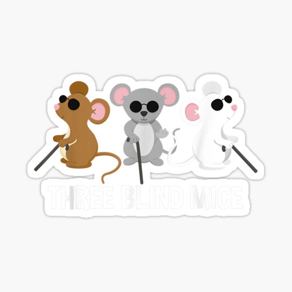 "Three Blind Mice Nursery Rhyme" Sticker for Sale by tylirox | Redbubble