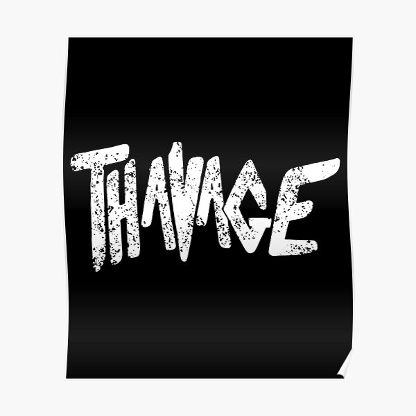 "Thavage White Color!" Poster for Sale by ML-STORE22 | Redbubble