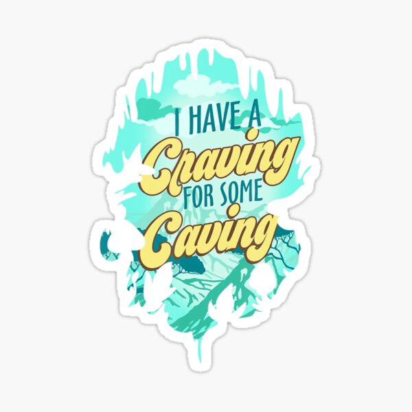 "Craving For Caving Teal Spelunking" Sticker for Sale by HaiThattha ...