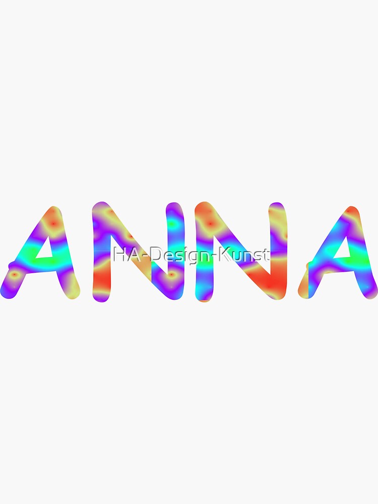 "First name: ANNA" Sticker for Sale by HA-Design-Kunst | Redbubble
