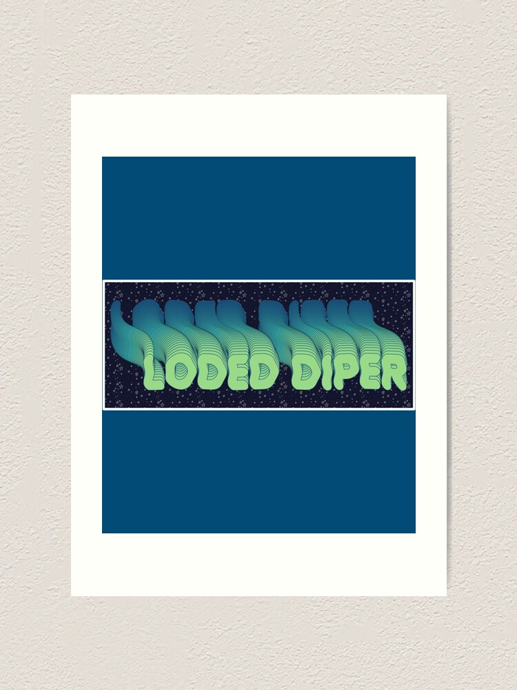 "Loded Diaper " Art Print for Sale by FarrerMary478 | Redbubble
