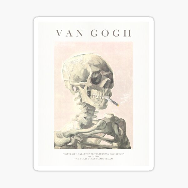 "Vincent Van Gogh - Skull of a skeleton with burning cigarette (version ...