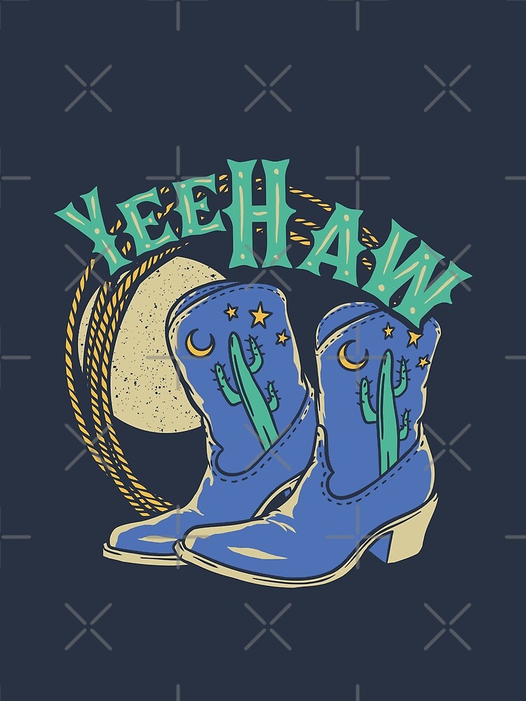 "YeeHaw - These Boots Were Made for Walking | Blue Cowboy Boots Desert ...