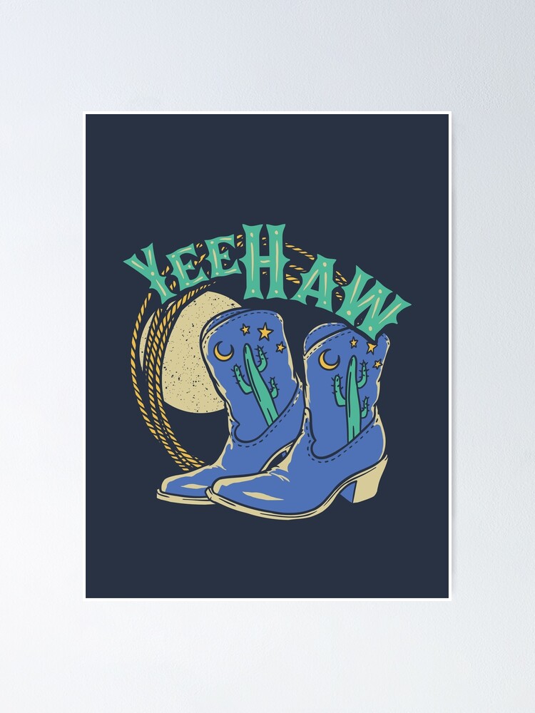 "YeeHaw - These Boots Were Made for Walking | Blue Cowboy Boots Desert ...