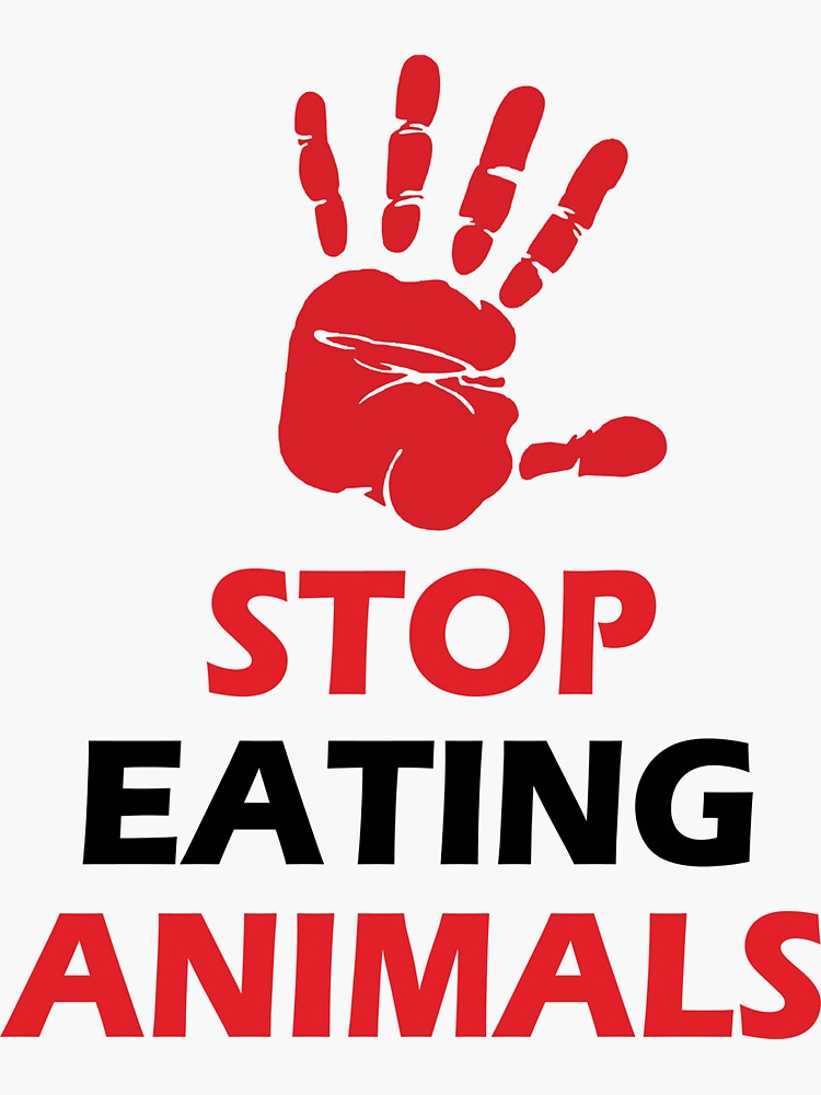 "Stop Eating Animals" Sticker for Sale by beefrancky | Redbubble