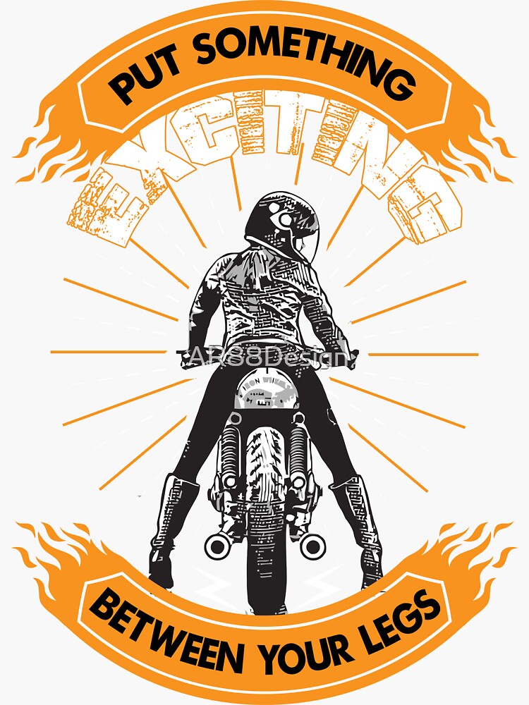 "Put something exciting between your legs" Sticker for Sale by ...