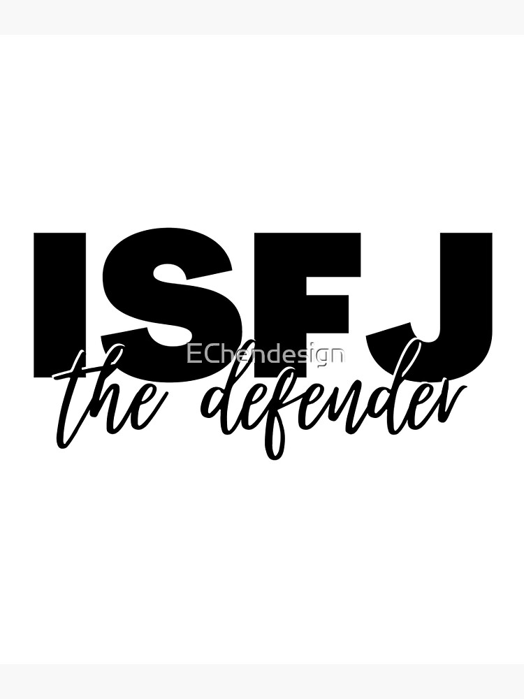"isfj, the defender" Poster for Sale by EChendesign | Redbubble