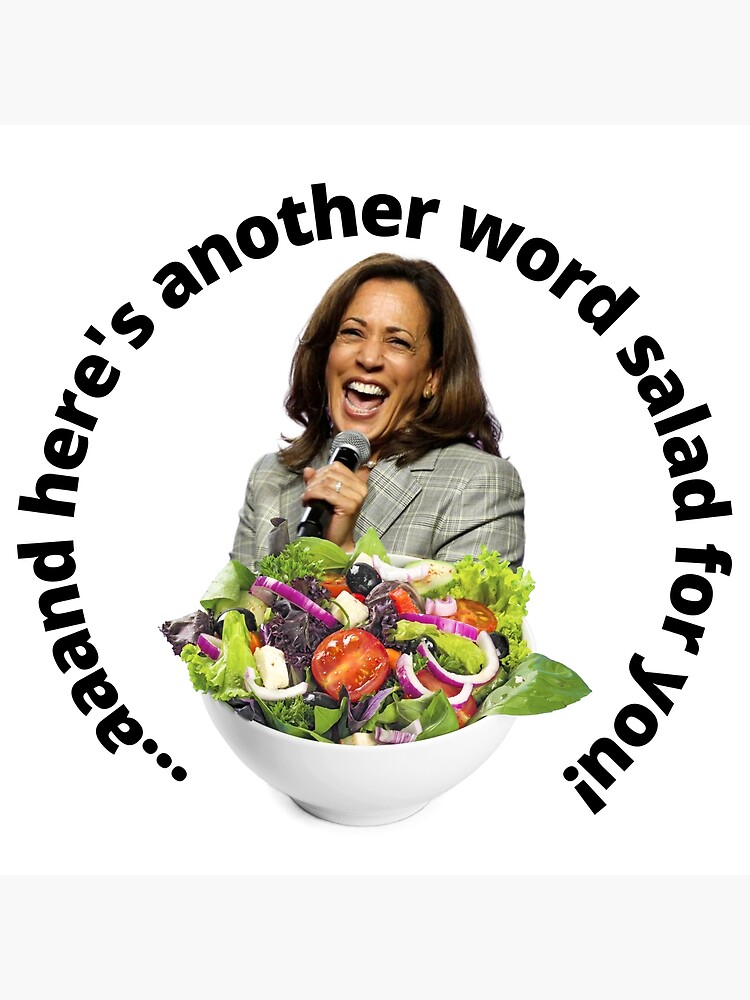 "Kamala Harris Word Salad of the Day" Art Print for Sale by AgeOfHeroes ...
