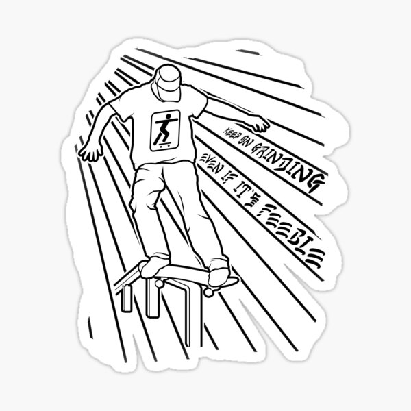 "Keep On Grinding - White" Sticker for Sale by Maxximilian404 | Redbubble
