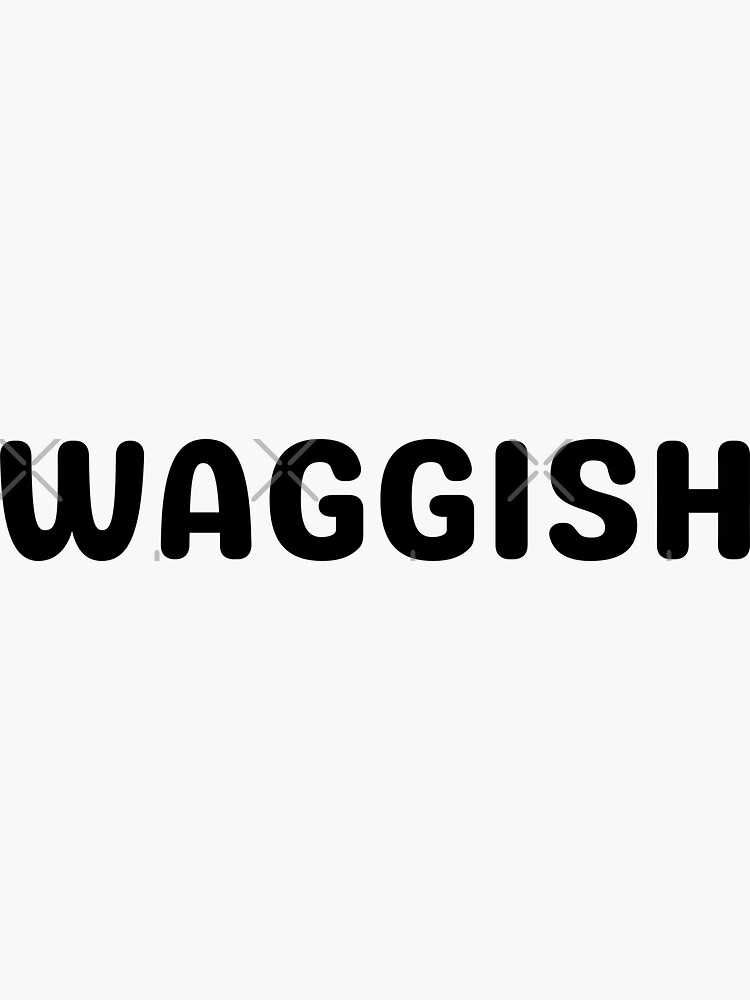 "Waggish word of the day" Sticker for Sale by tabykid | Redbubble