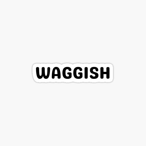 "Waggish word of the day" Sticker for Sale by tabykid | Redbubble