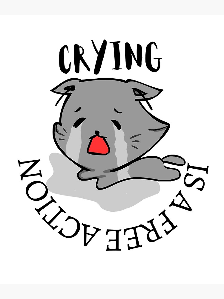 "Crying is a free action, crying, summer light color designs" Poster ...