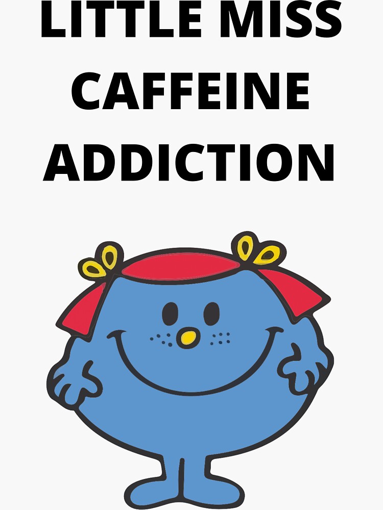"Little Miss Caffeine Addiction" Sticker for Sale by designsbyanniec ...