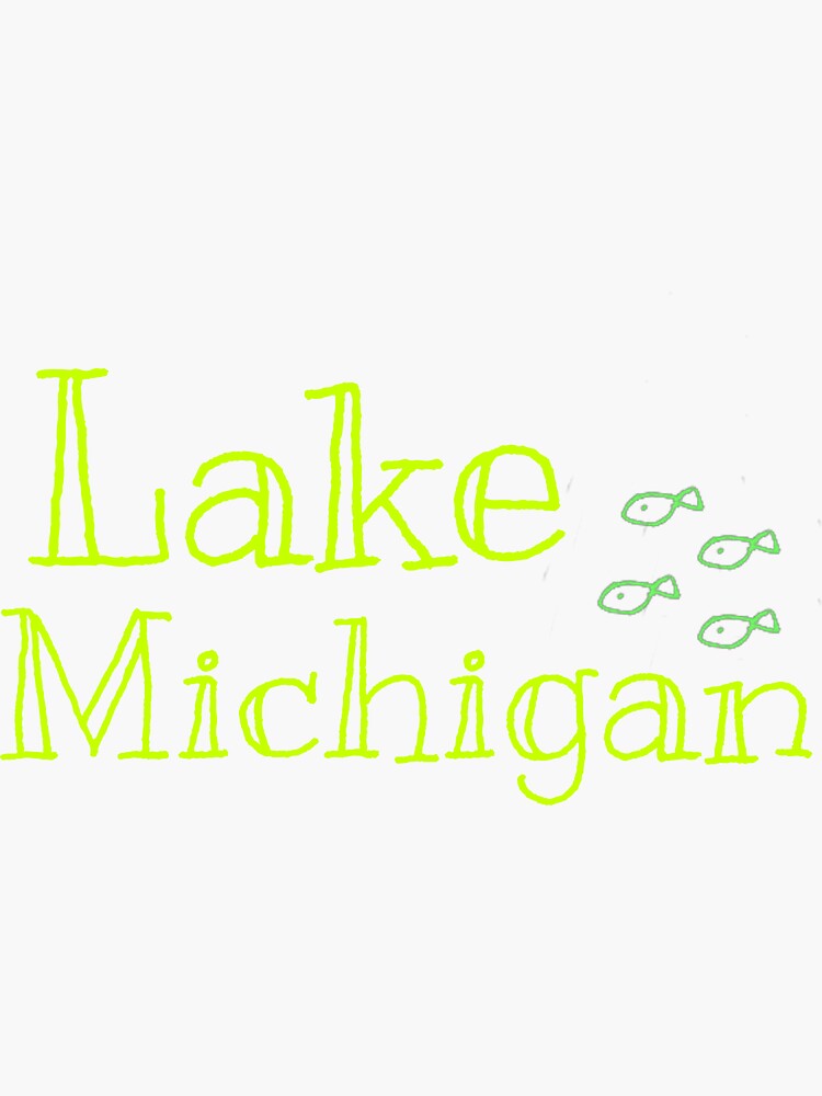 "Lake Michigan word art design " Sticker for Sale by mkwirfs1994 ...
