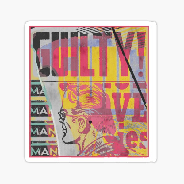 "Guilty Until Proven Innocent" Sticker for Sale by callambartlett ...