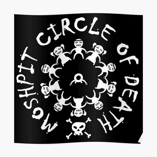 "Mosh Pit - Circle of Death - White2" Poster for Sale by Maxximilian404 ...