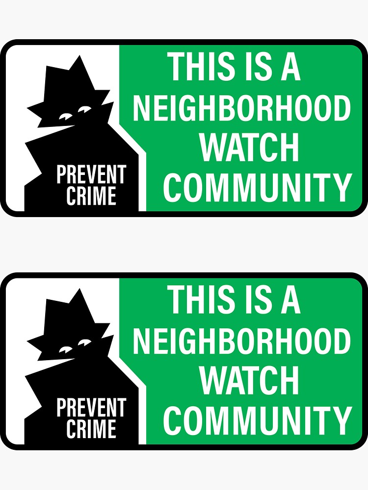 "This Is A Neighborhood Watch Community Prevent Crime Sign " Sticker ...