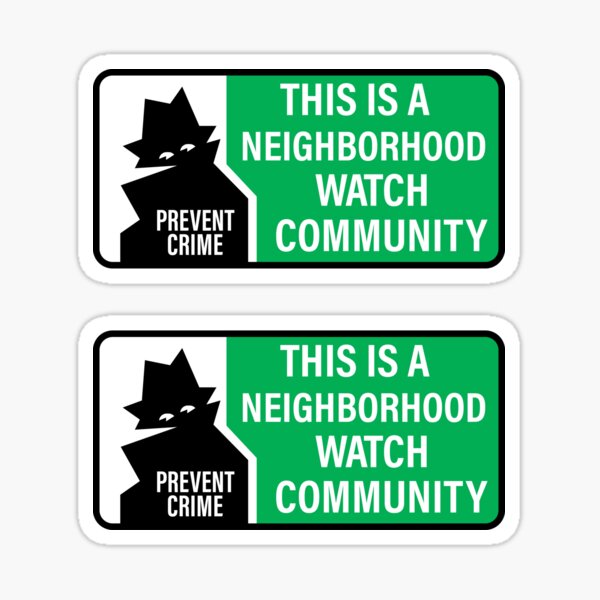 "This Is A Neighborhood Watch Community Prevent Crime Sign " Sticker ...