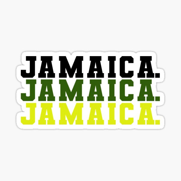 "Jamaica Jamaica" Sticker for Sale by JadianRicketts | Redbubble