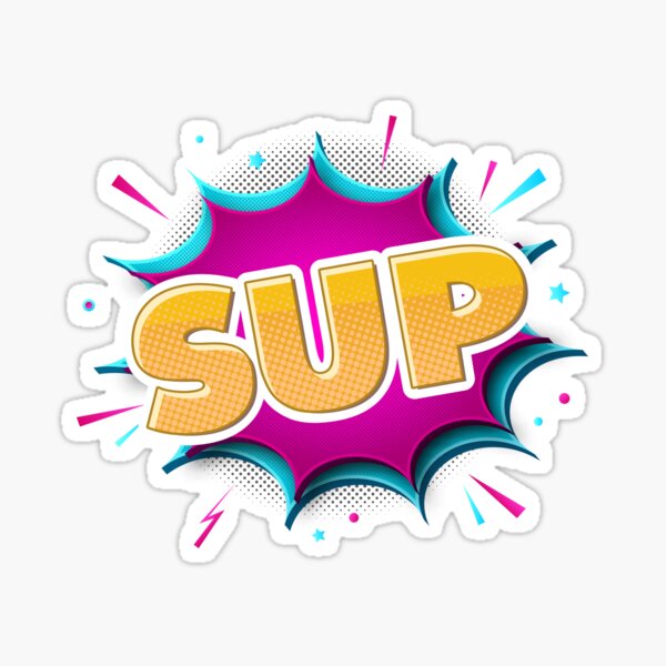 "SUP comic book style speech bubble text design" Sticker for Sale by ...