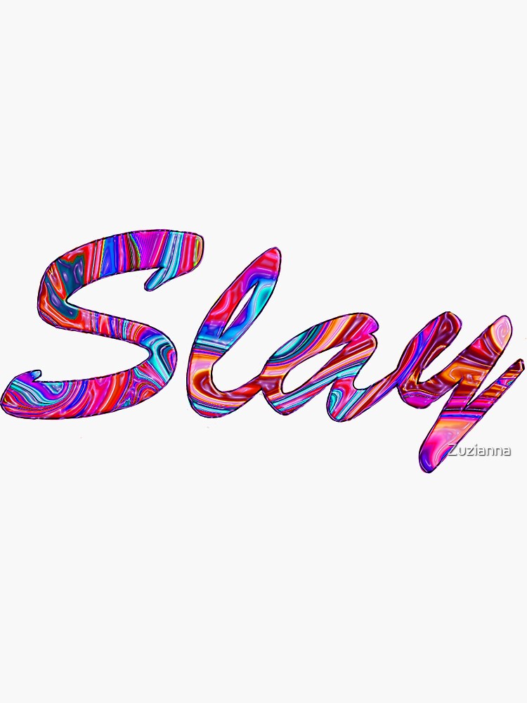 "Slayy" Sticker for Sale by Zuzianna | Redbubble