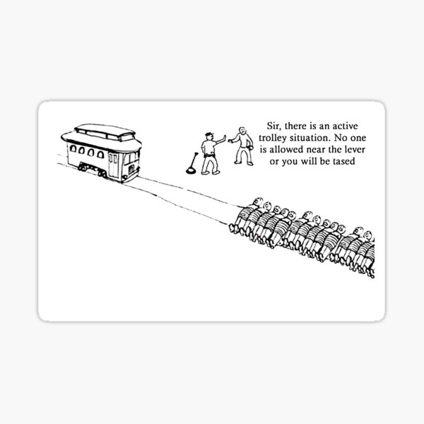 "Trolley Problem - Active Trolley Situation" Sticker for Sale by strtwr ...