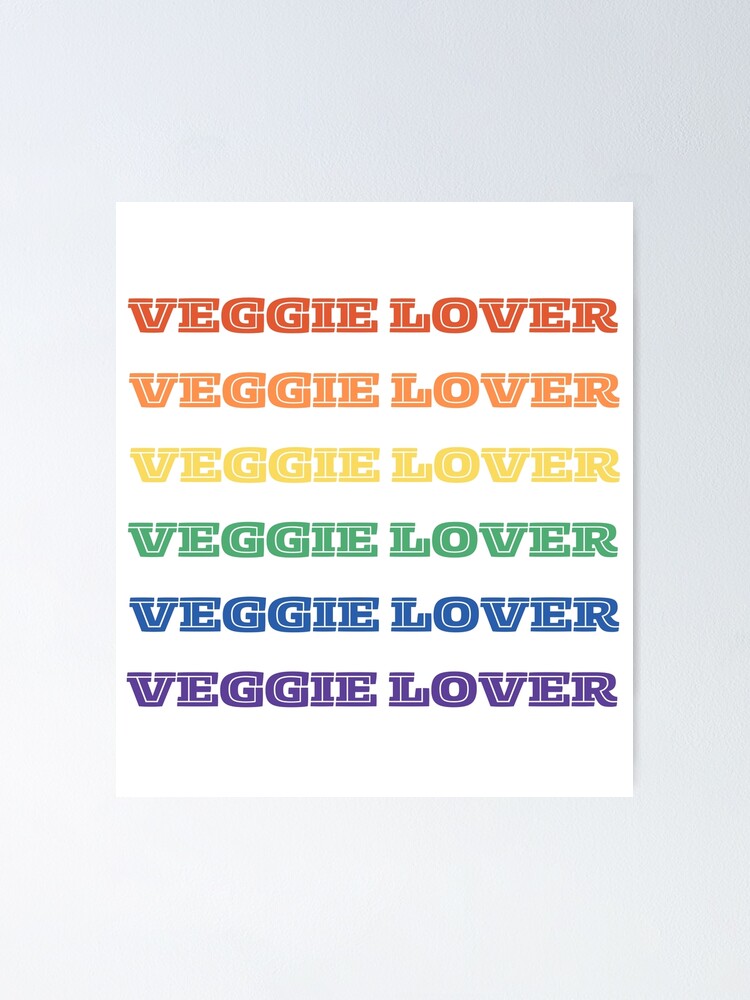 "Veggie Lover In Rainbow Words " Poster for Sale by PerkyPixlParade ...