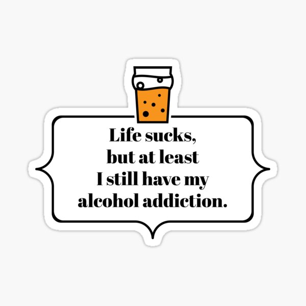 "Alcohol addiction" Sticker for Sale by Redflag-design | Redbubble