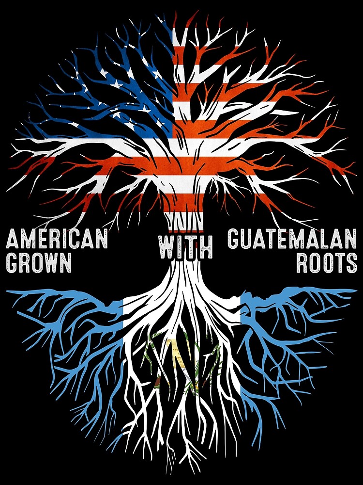 "American Grown With Guatemalan Roots Tree Guatemala Flag" Poster for ...