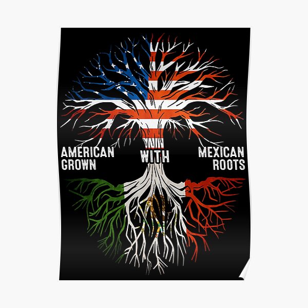 "American Grown With Mexican Roots Tree Mexico Flag" Poster for Sale by ...
