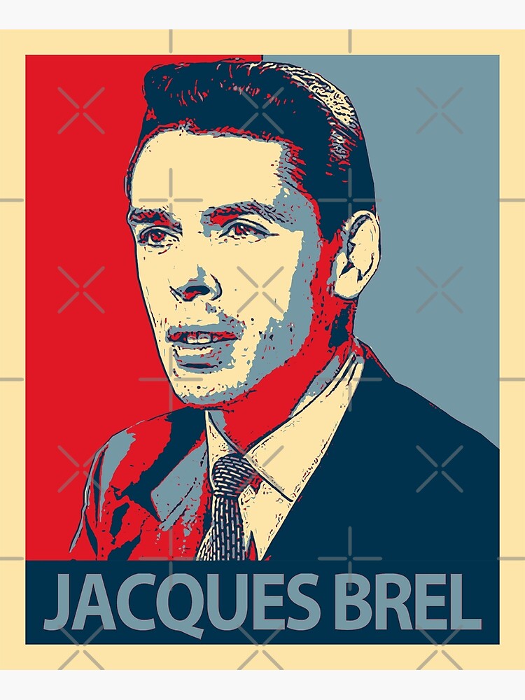 "jacques brel" Poster for Sale by NoorSaltDesign | Redbubble