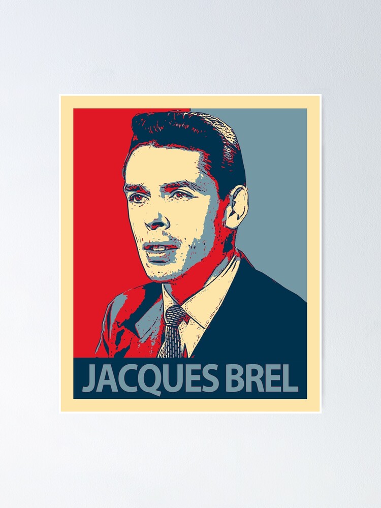 "jacques brel" Poster for Sale by NoorSaltDesign | Redbubble