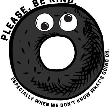 "Please, be kind." Sticker for Sale by ArticulatePower | Redbubble