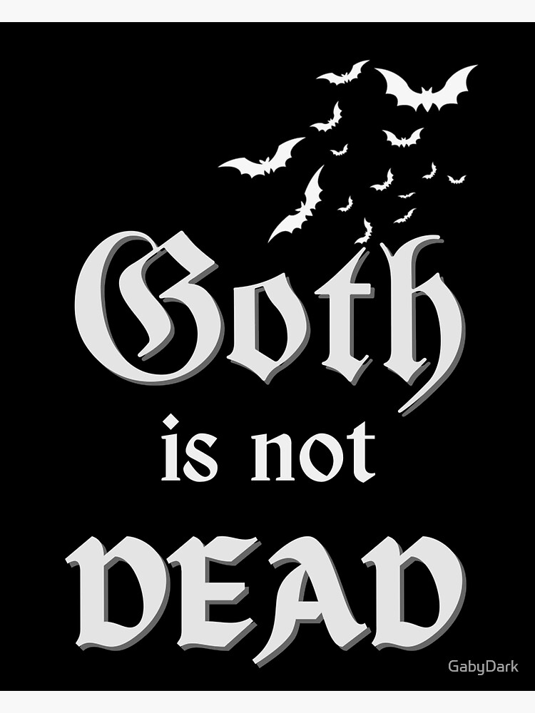 "goth is not dead" Sticker for Sale by GabyDark | Redbubble