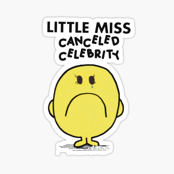 "little miss canceled celebrity " Sticker for Sale by spoiledbratz ...
