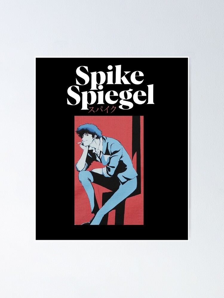 "Cowboy Bebop - COWBOY BEBOP SPIKE" Poster for Sale by Seritachwarz ...