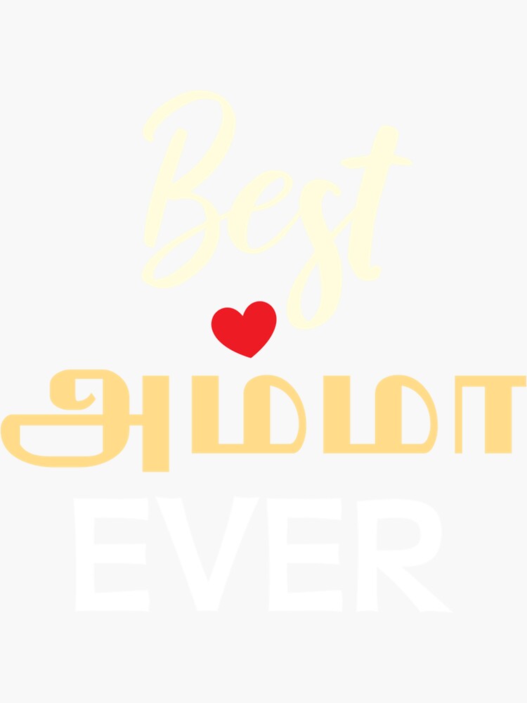 "Tamil Mom Mother_s Day Amma Best Amma Ever " Sticker for Sale by ...