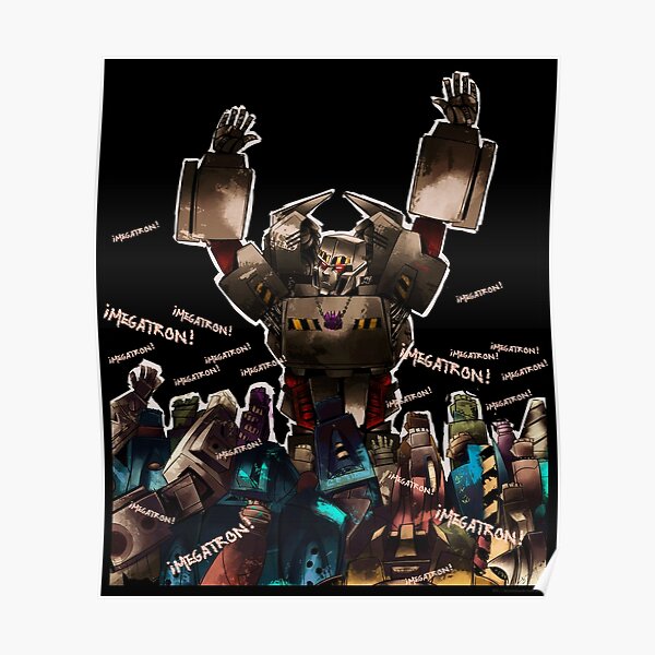 "Megatron" Poster by iennisita | Redbubble