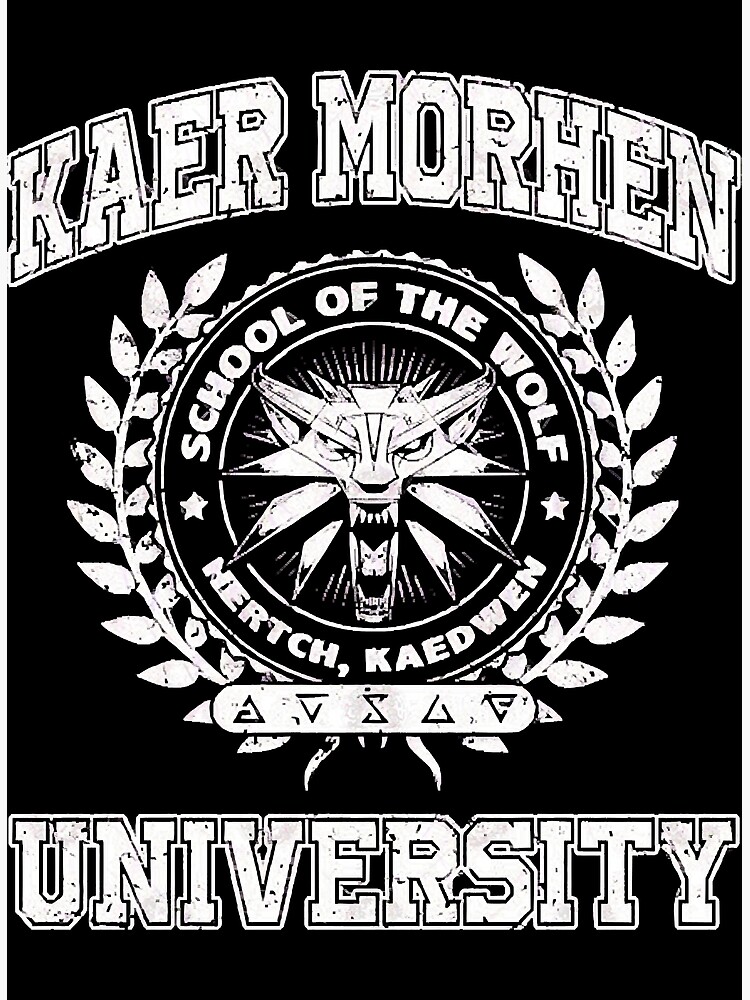 "Kaer Morhen University " Poster for Sale by DanielleO96867 | Redbubble