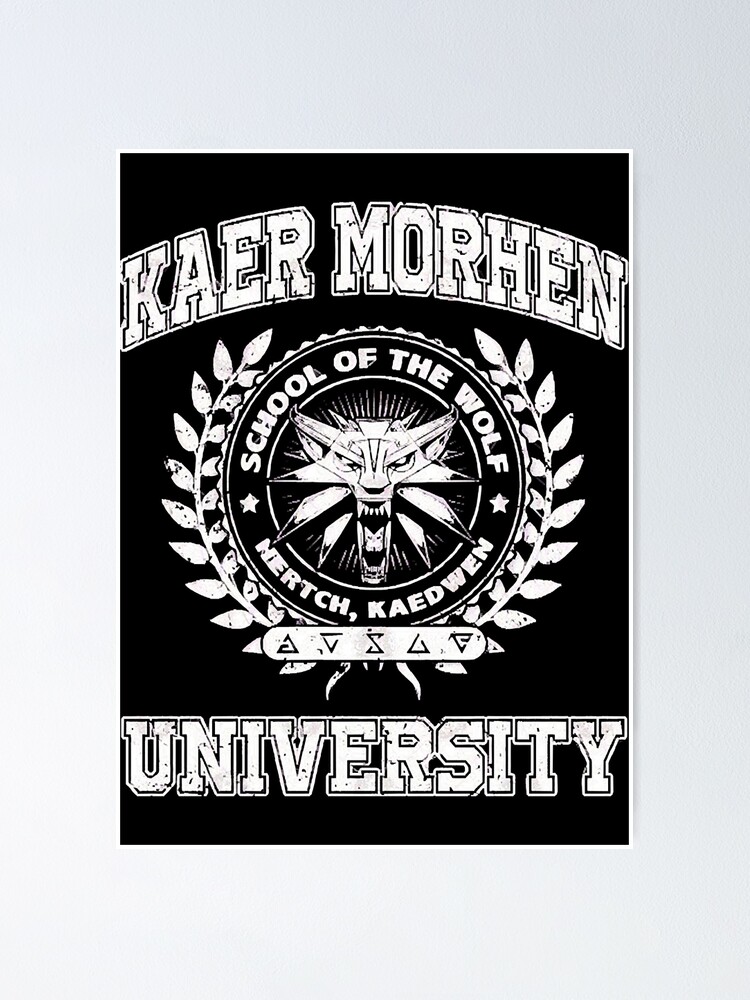"Kaer Morhen University " Poster for Sale by DanielleO96867 | Redbubble