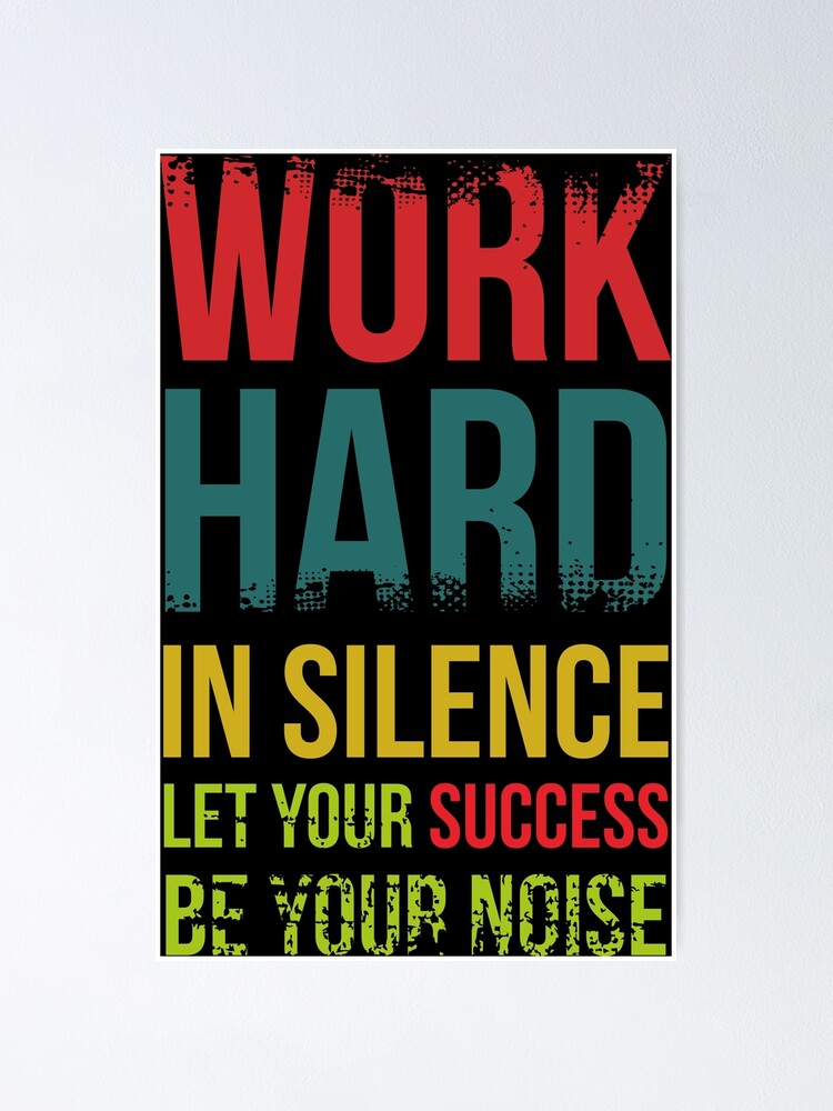 "Work Hard" Poster for Sale by CeudahArt | Redbubble