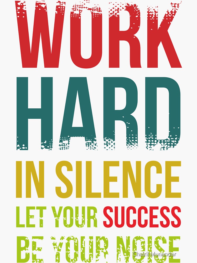 "Work Hard" Sticker for Sale by CeudahArt | Redbubble