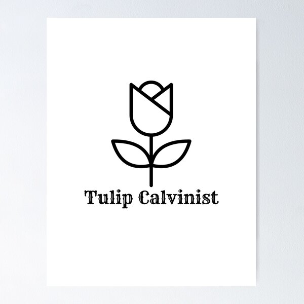 "Line Art Tulip Calvinist" Poster for Sale by NonPCTruths | Redbubble