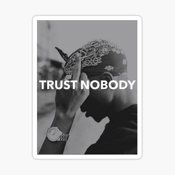"trust nobody" Sticker for Sale by EstherThomar | Redbubble