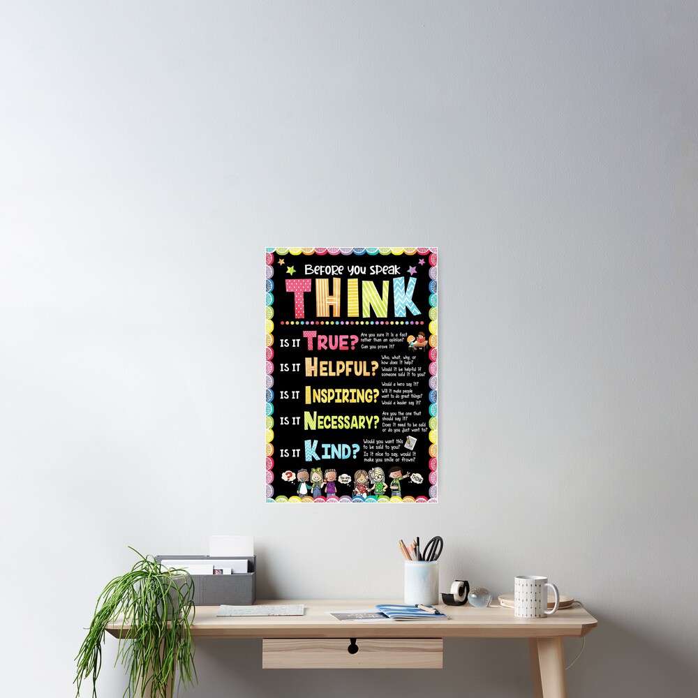 "Teacher - Classroom - Before you speak - Think - Unity Day" Poster for ...