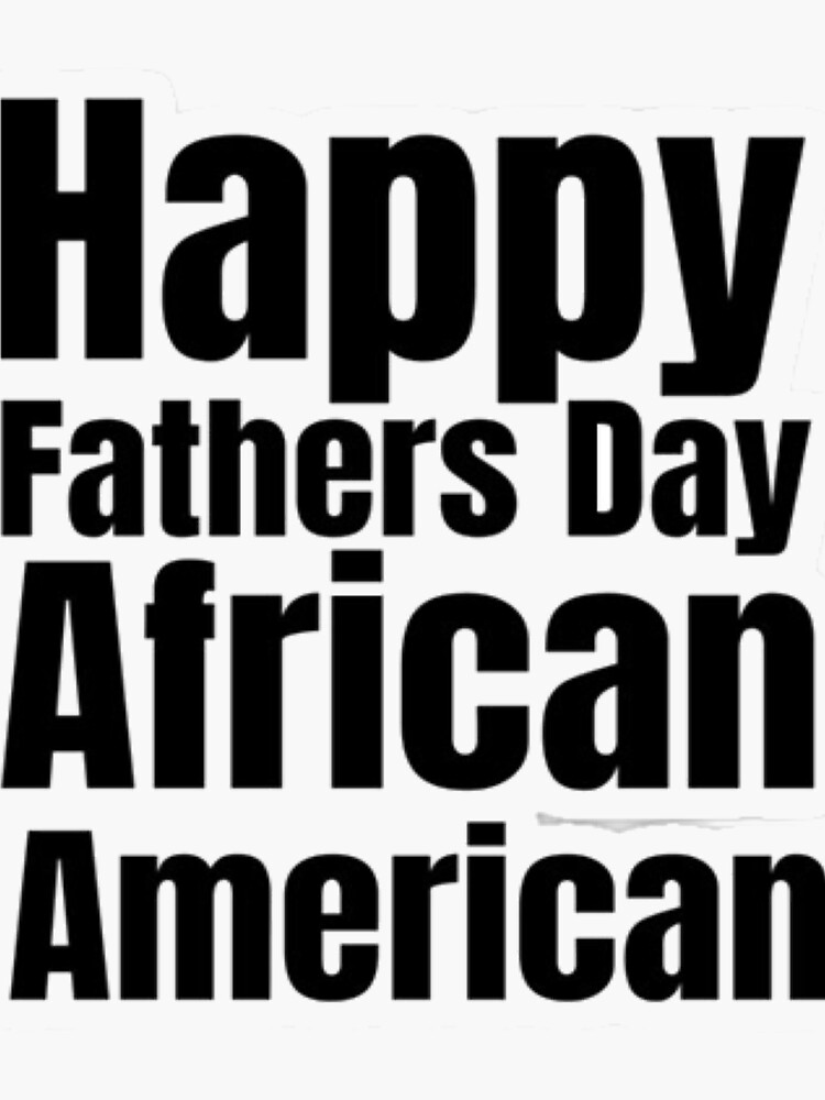 "Fathers Day African American Father Black Parent " Sticker for Sale by ...