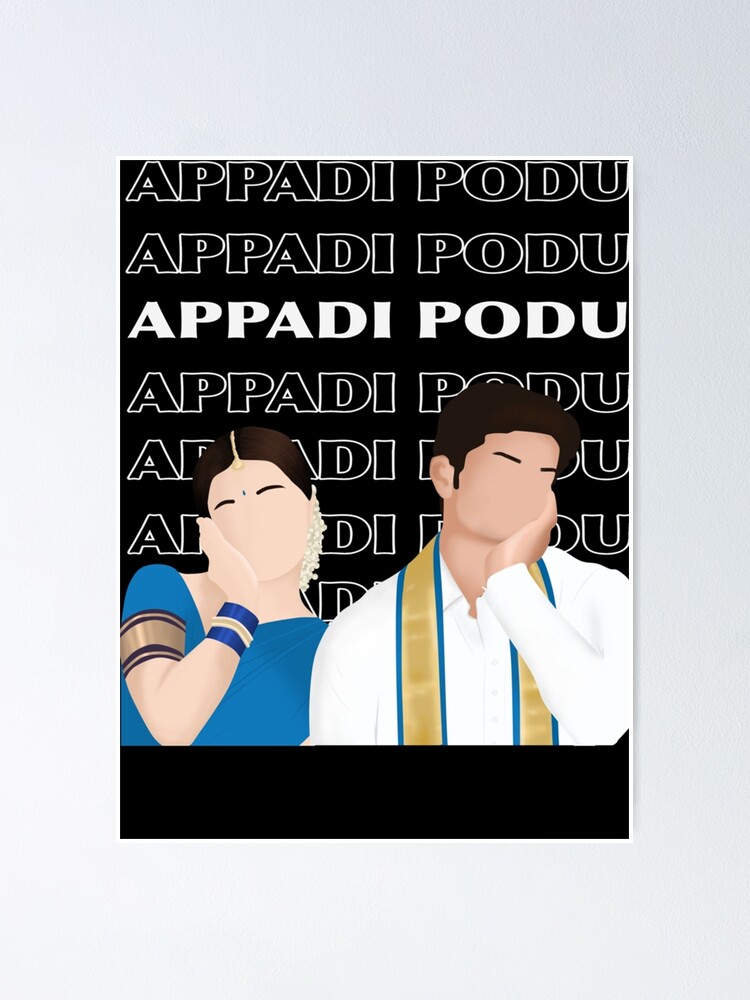 "Appadi Podu - White " Poster for Sale by FRGMNTSatelier | Redbubble