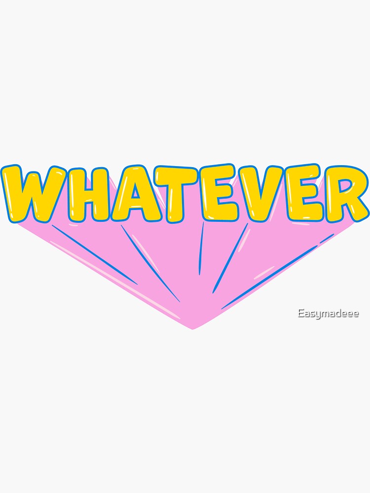 "Whatever Letters Typography" Sticker for Sale by Easymadeee | Redbubble