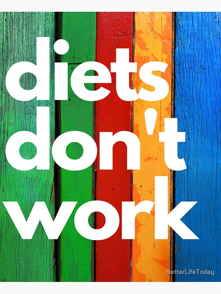 "Diets Don't Work" Sticker for Sale by BetterLifeToday | Redbubble