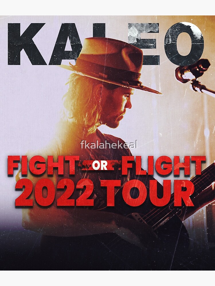 "cowboy American Fight or Flight KALEO tour" Poster for Sale by ...
